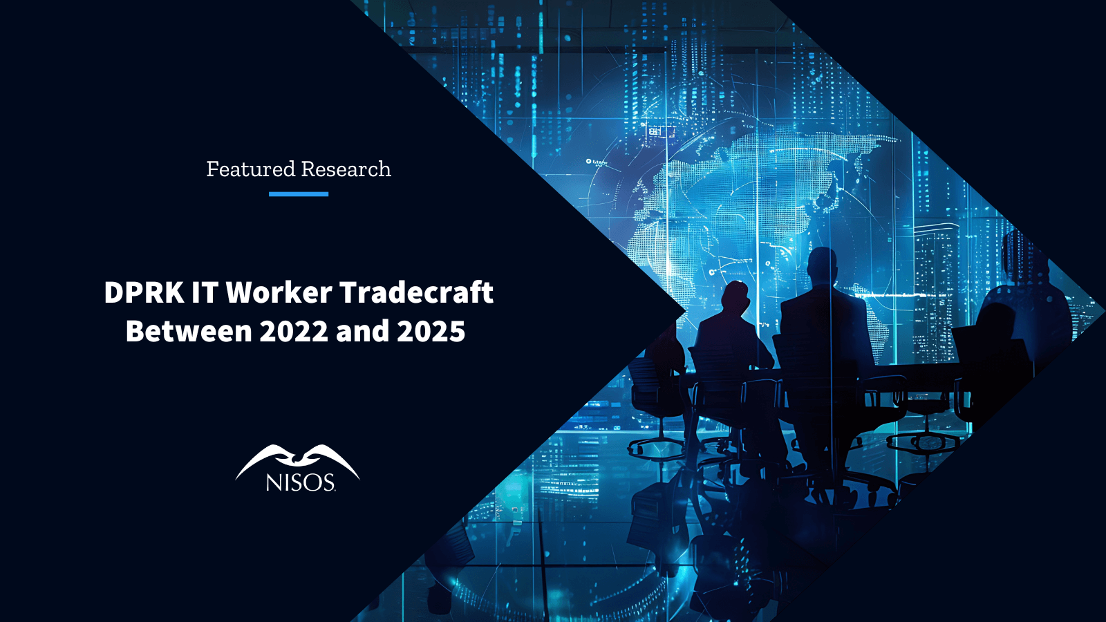 Assessment of DPRK IT Worker Tradecraft | Nisos Research 2025 - Nisos